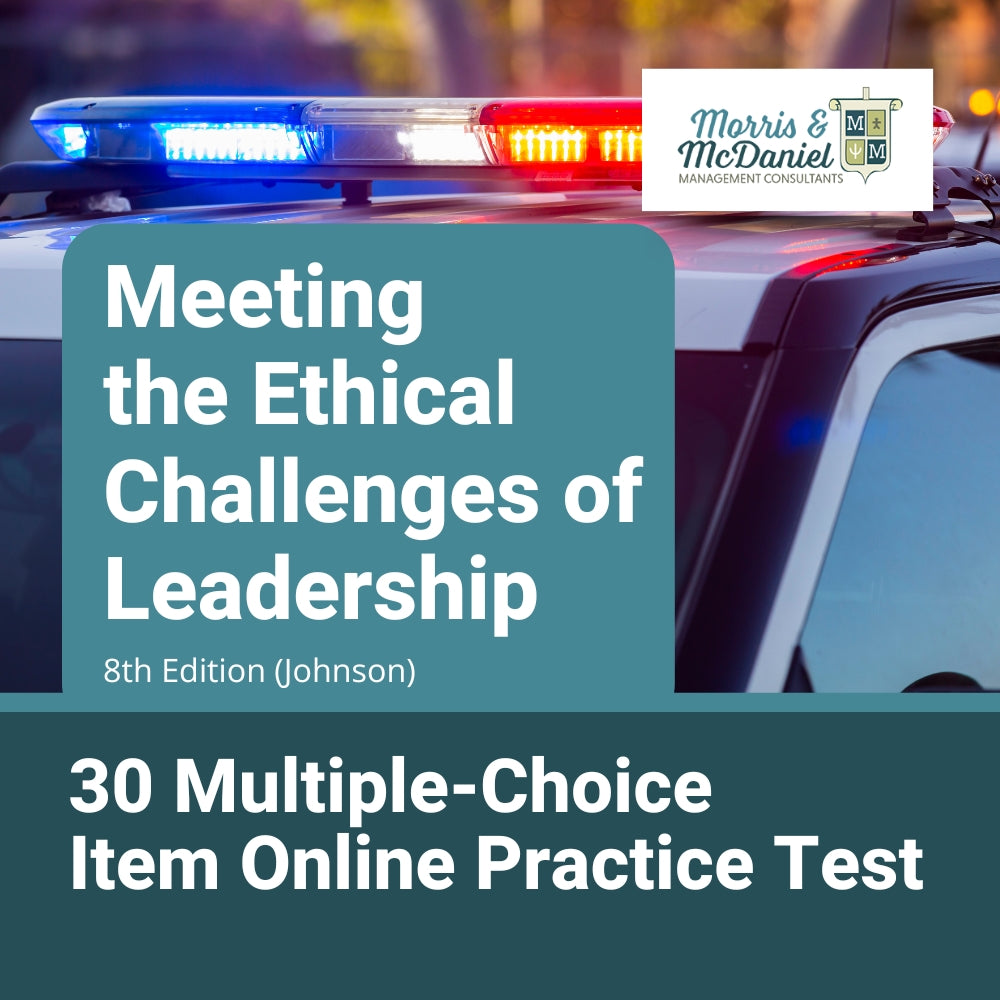 Meeting the Ethical Challenges of Leadership, 8th Edition, (Johnson ...